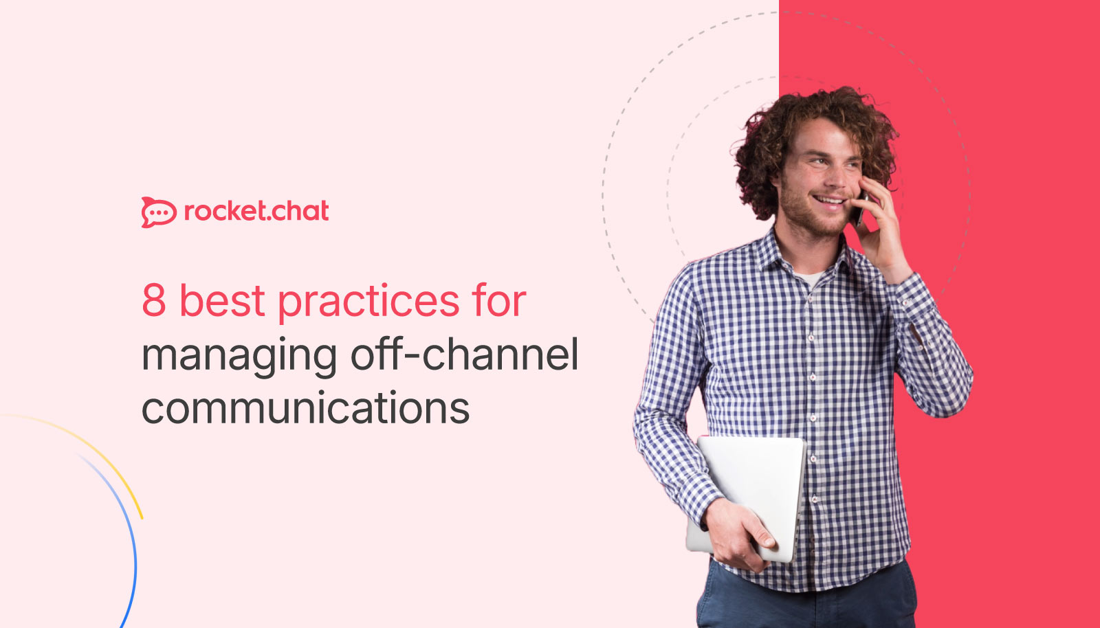 8 best practices for managing off-channel communications